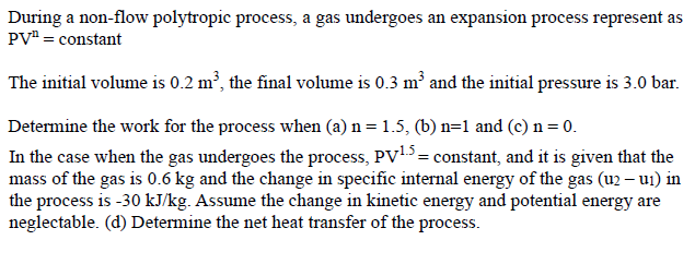 Solved During a non-flow polytropic process, a gas undergoes | Chegg.com
