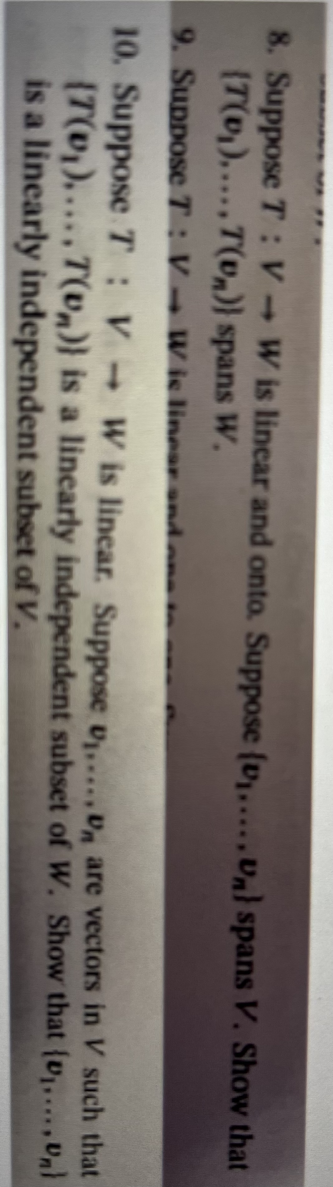 Solved Suppose T:V→W ﻿is linear and onto. Suppose | Chegg.com
