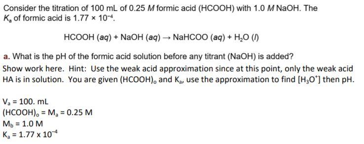 Solved Consider the titration of 100 mL of 0.25 M formic | Chegg.com