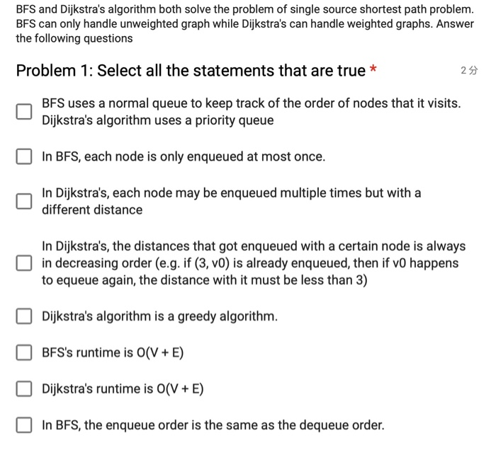 Solved BFS and Dijkstra's algorithm both solve the problem | Chegg.com Solved BFS and Dijkstra's algorithm both solve the problem | Chegg.com