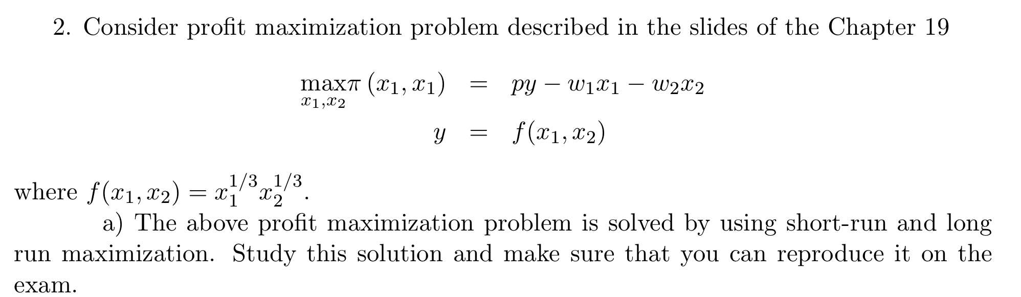 Solved Consider profit maximization problem described in the | Chegg.com