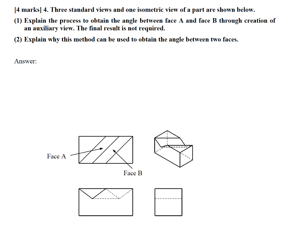 Solved [4 marks] 4. Three standard views and one isometric | Chegg.com