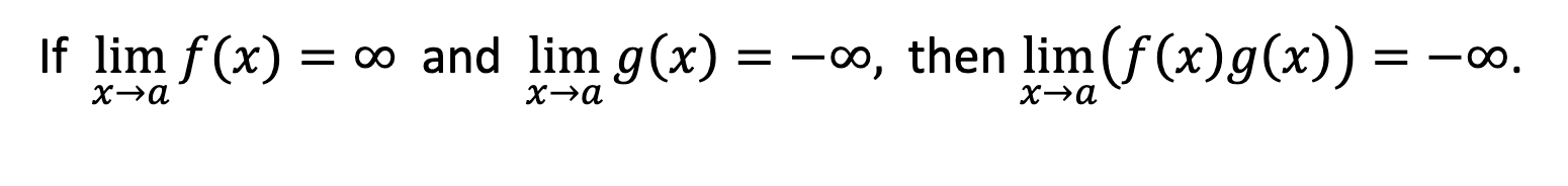 Solved If limx→af(x)=∞ and limx→ag(x)=−∞, then | Chegg.com