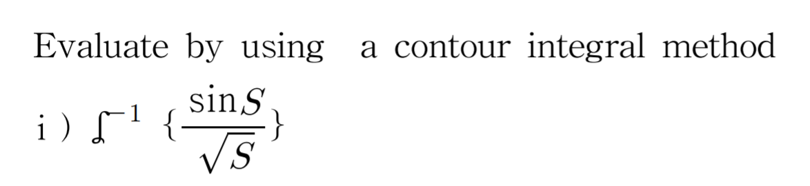 Solved Evaluate by using a contour integral method sins i) | Chegg.com