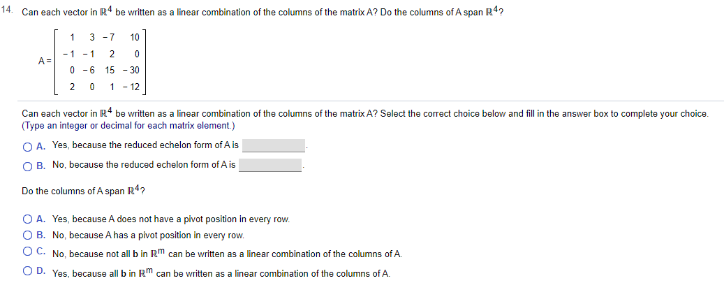 Solved 14. Can each vector in R4 be written as a linear | Chegg.com