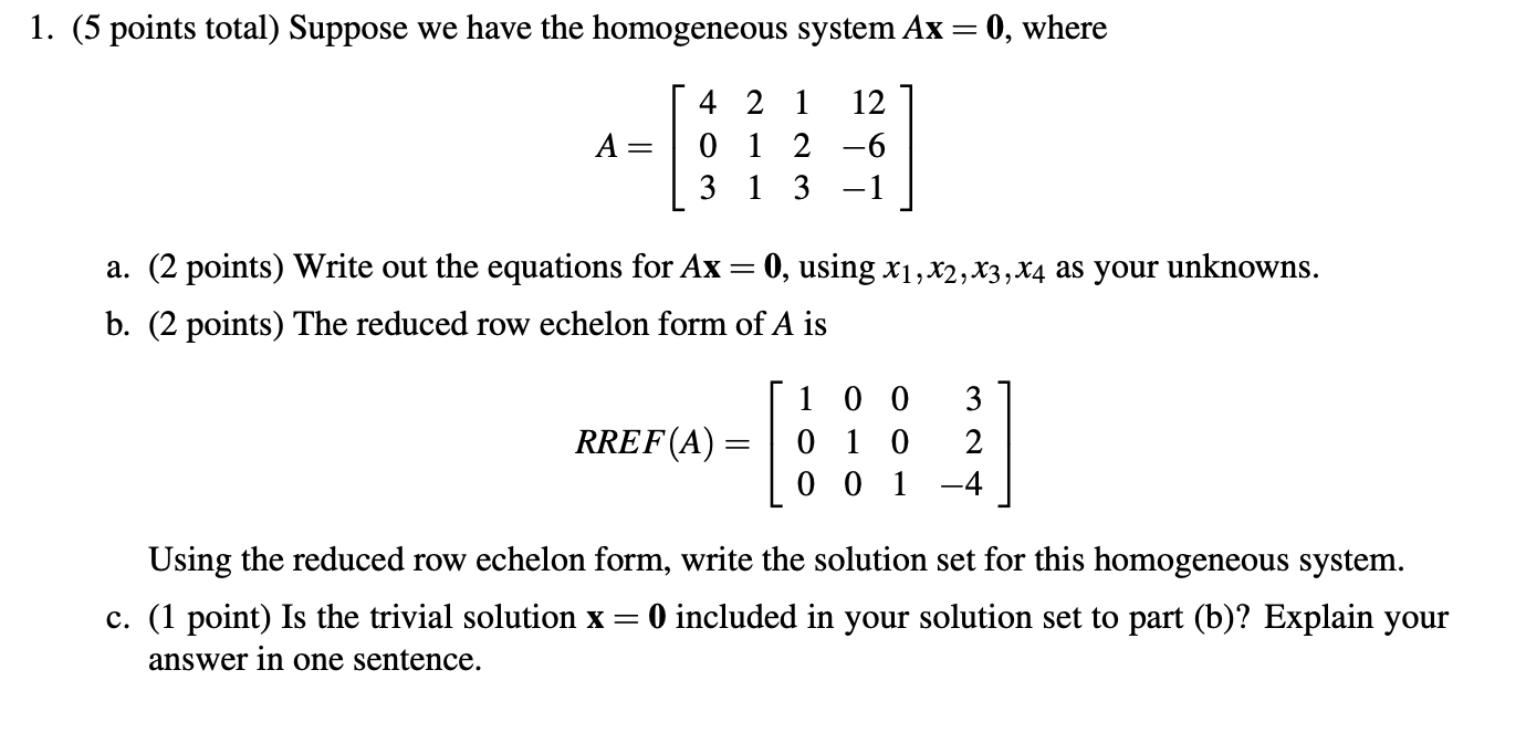 Solved 1. (5 points total) Suppose we have the homogeneous | Chegg.com