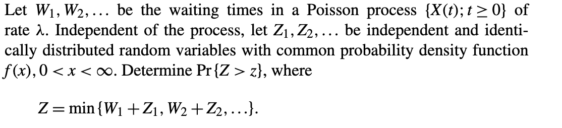 Solved Let W1,W2,… be the waiting times in a Poisson process | Chegg.com