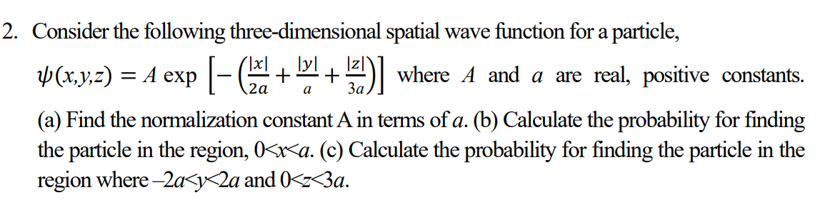 Solved Consider The Following Three Dimensional Spatial Wave