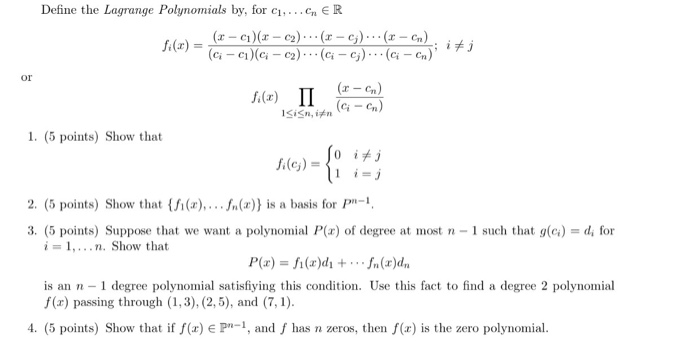 Solved Define the Lagrange Polynomials by, for c,...n E R ( | Chegg.com