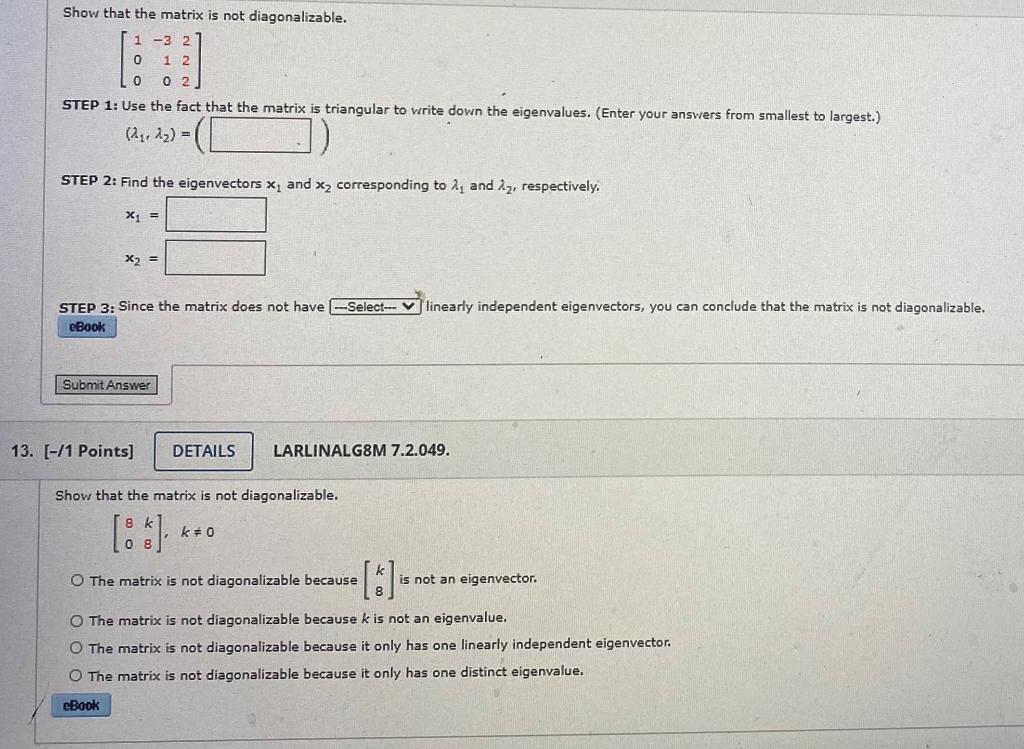 Solved Show that the matrix is not diagonalizable. -3 2 0 1 | Chegg.com
