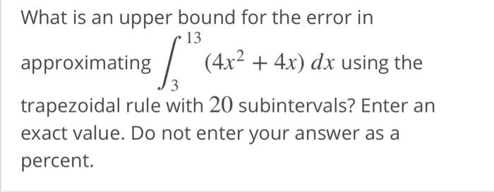 Solved What is an upper bound for the error in 13 | Chegg.com