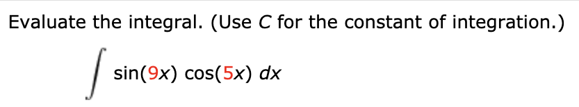 Solved Evaluate the integral. (Use C for the constant of | Chegg.com