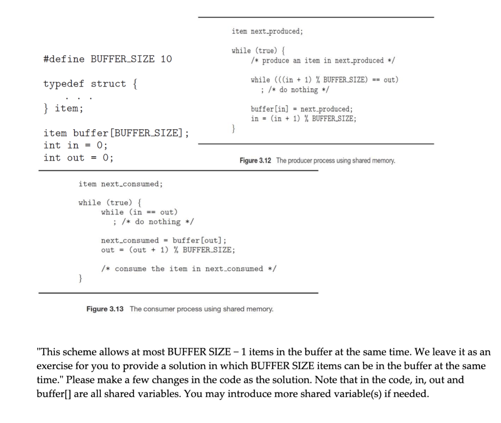 Solved Figure 3.13 The consumer process using shared memory. | Chegg.com