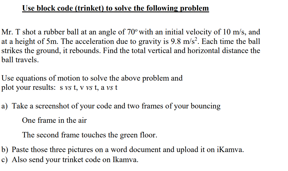 Solved Use block code (trinket) to solve the following | Chegg.com