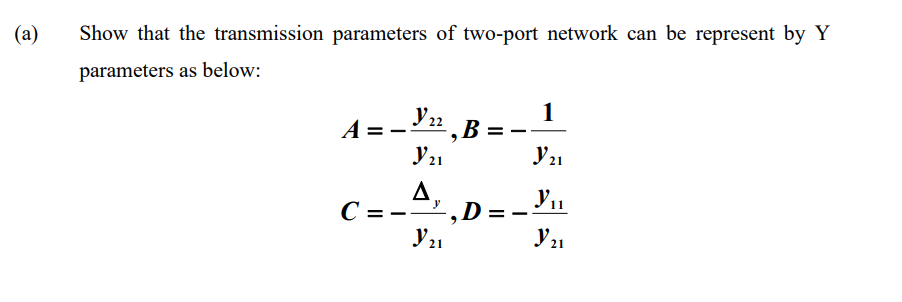 Solved (a) Show that the transmission parameters of two-port | Chegg.com