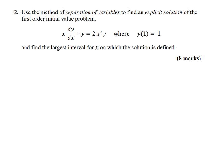 Solved 2. Use the method of separation of variables to find | Chegg.com