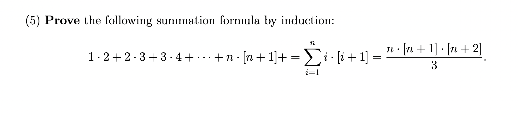 Solved (5) Prove the following summation formula by | Chegg.com
