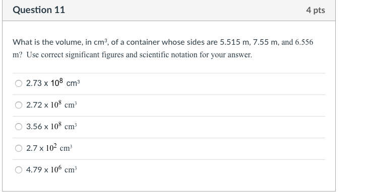 Solved Question 11 4 pts What is the volume, in cm3, of a | Chegg.com