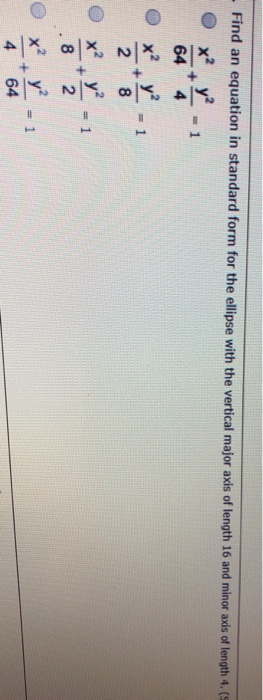 Solved Find an equation in standard form for the ellipse | Chegg.com