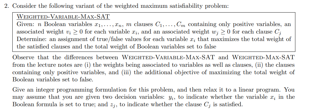 Solved WEIGHTED-VARIABLE-MAX-SAT Given: n Boolean variables | Chegg.com