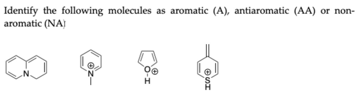 Solved Identify the following molecules as aromatic (A), | Chegg.com