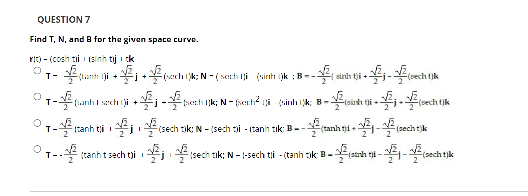 Solved Find T,N, and B for the given space curve. | Chegg.com