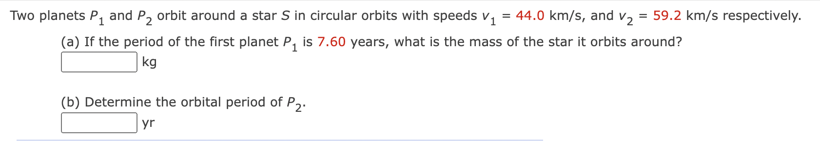 Solved Two planets P1 and P2 orbit around a star S in | Chegg.com