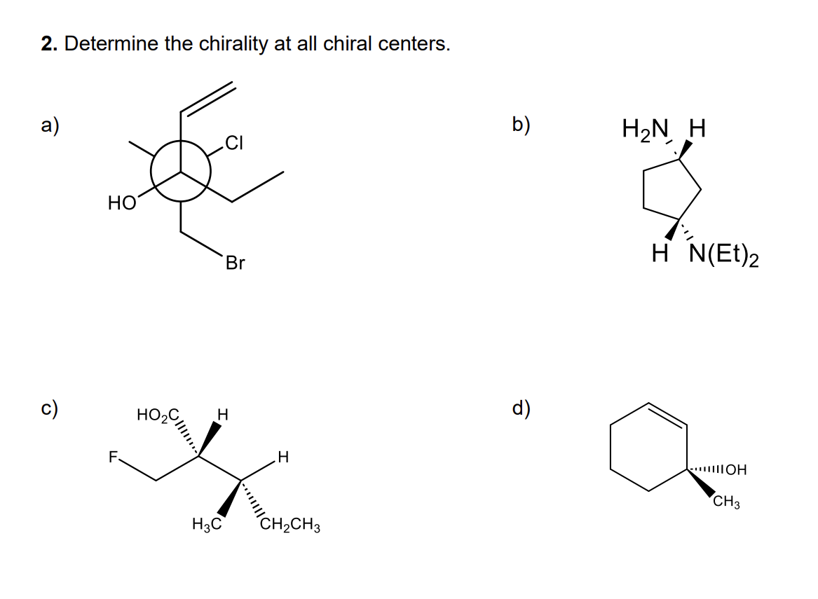 2. ﻿Determine the chirality at all chiral | Chegg.com