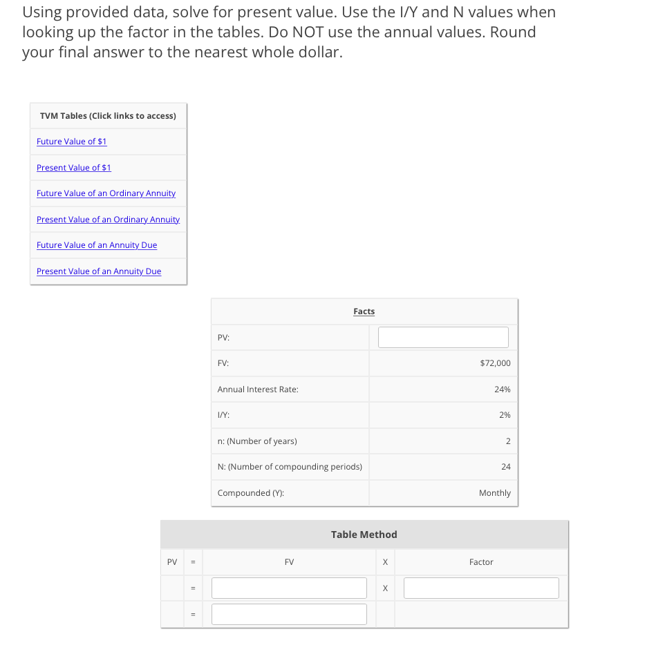 Solved Using provided data, solve for present value. Use the | Chegg.com