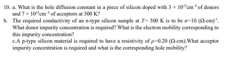 Solved 10. a. What is the hole diffusion constant in a piece | Chegg.com