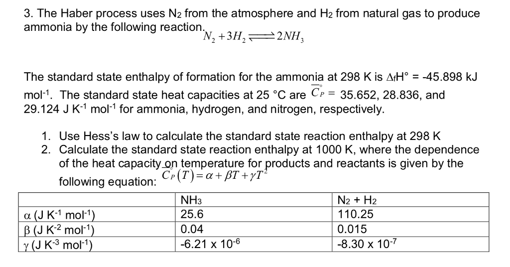 Solved 3. The Haber process uses N2 from the atmosphere and | Chegg.com