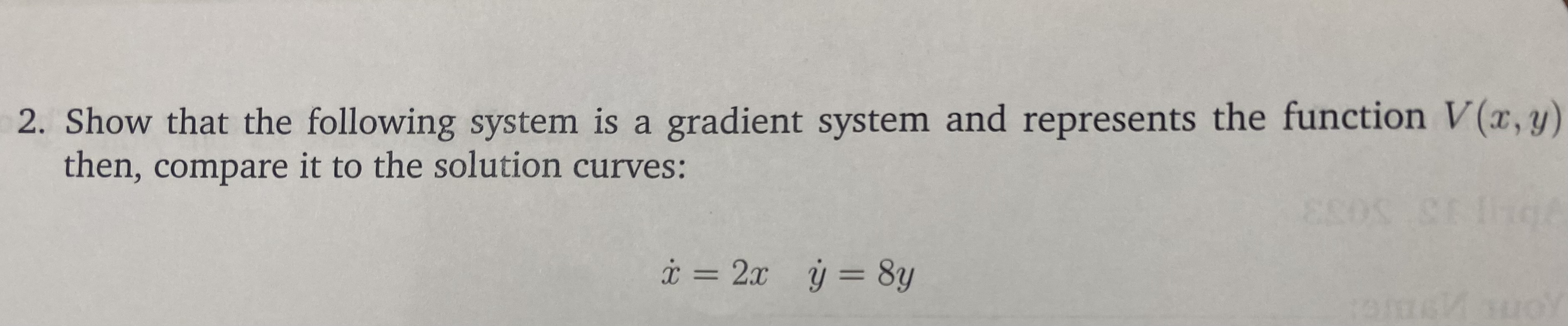 Solved 2. Show that the following system is a gradient | Chegg.com