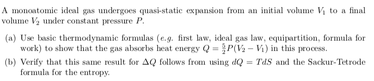Solved A monoatomic ideal gas undergoes quasi-static | Chegg.com