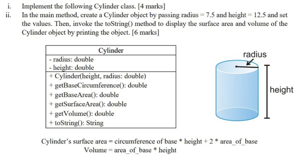 Solved i. ii. Implement the following Cylinder class. [4 | Chegg.com