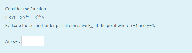 Solved Consider the function F(x,y) = xy3.7 + x4.6 y | Chegg.com