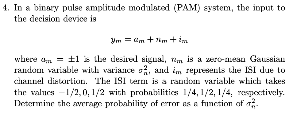 4. In a binary pulse amplitude modulated (PAM) | Chegg.com