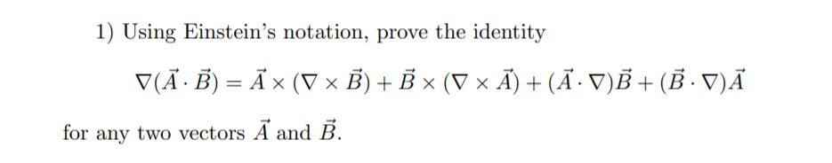 Solved 1 Using Einsteins Notation Prove The Identity