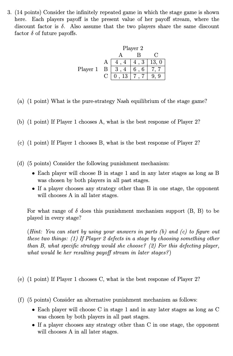 3. (14 points) Consider the infinitely repeated game | Chegg.com