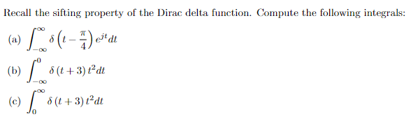 Solved Recall the sifting property of the Dirac delta | Chegg.com