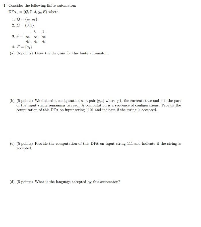 Solved 1. Consider the following finite automaton: | Chegg.com