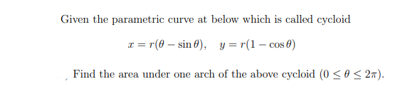 Solved Given the parametric curve at below which is called | Chegg.com