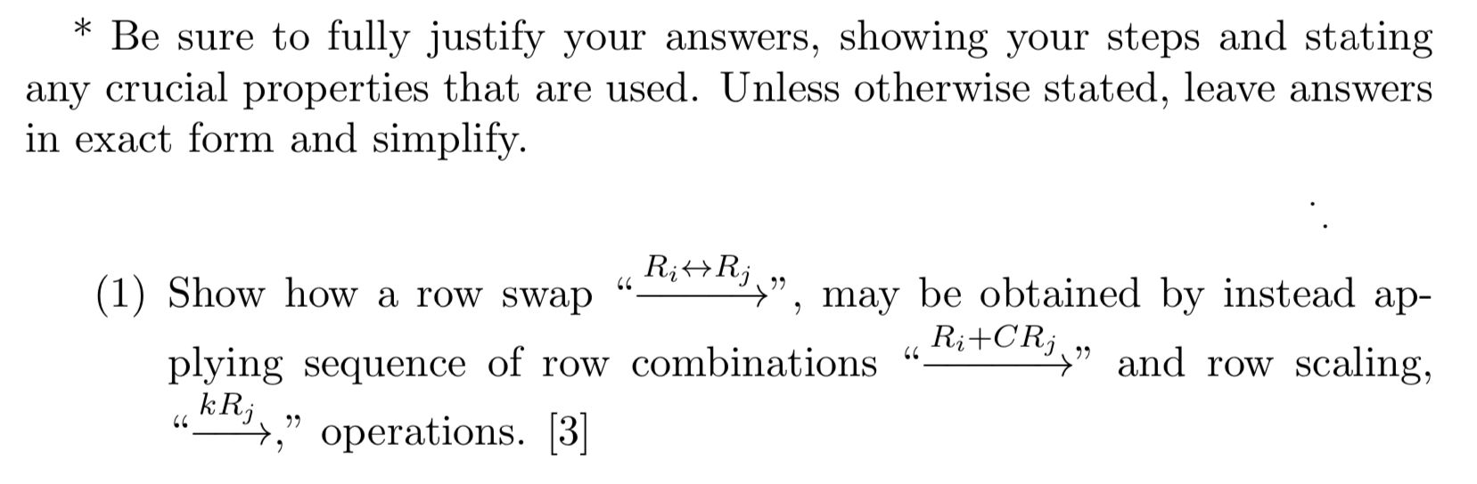 Solved * Be sure to fully justify your answers, showing your | Chegg.com