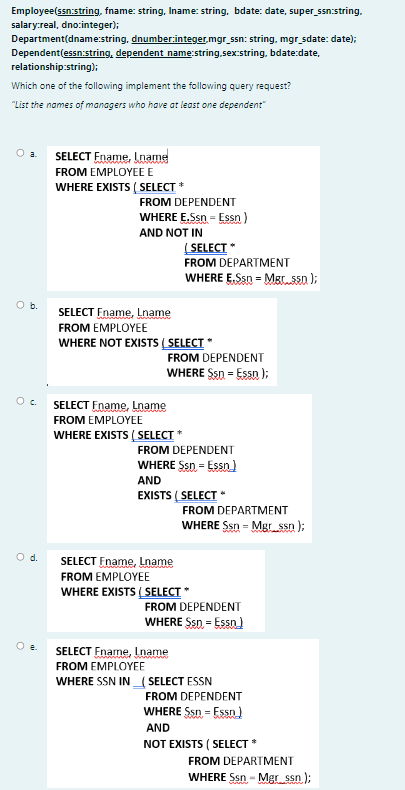 Solved Employee(ssn:string, fname: string, Iname: string, | Chegg.com Solved Employee(ssn:string, fname: string, Iname: string, | Chegg.com