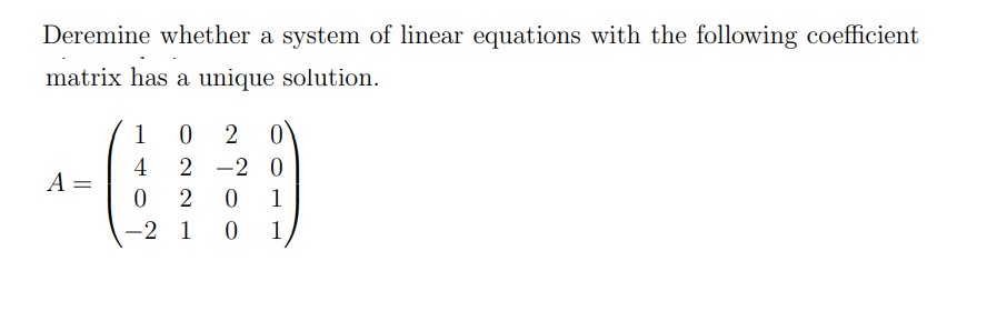 Solved Deremine whether a system of linear equations with | Chegg.com