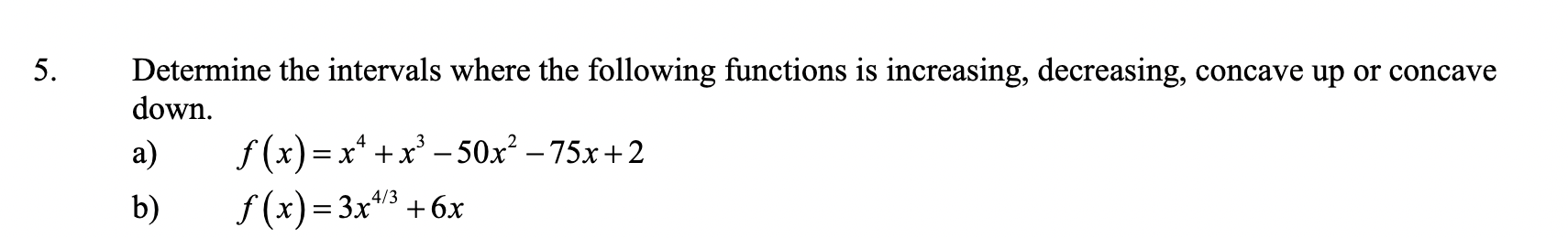 Solved Analyze the graph of the following functions: a) | Chegg.com