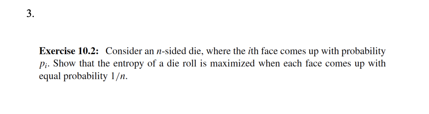 Solved Exercise 10.2: Consider an n-sided die, where the i | Chegg.com