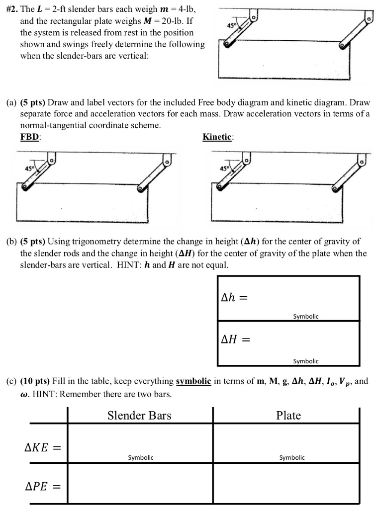 #2. The L 2-ft slender bars each weigh m = 4-lb, and | Chegg.com