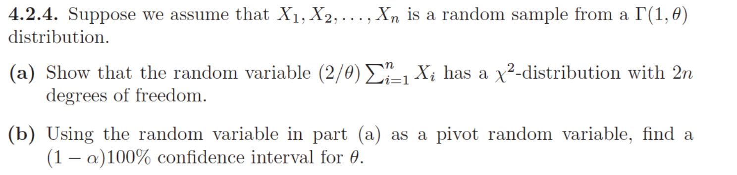 Solved 4.2.4. Suppose we assume that X1, X2, ..., Xn is a | Chegg.com