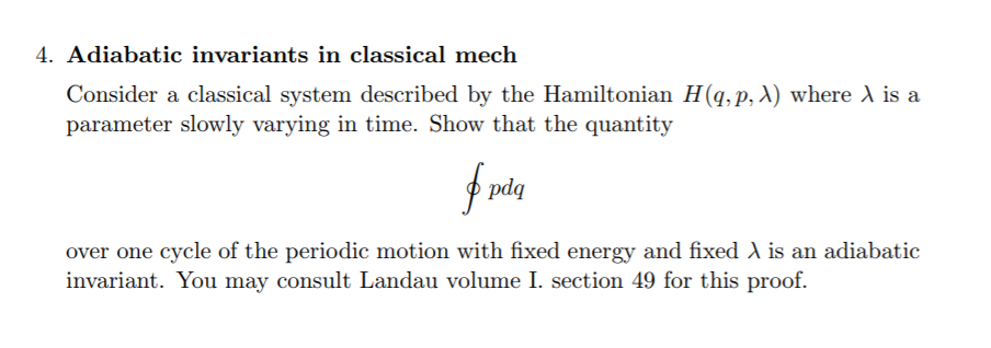 Solved 4. Adiabatic invariants in classical mech Consider a | Chegg.com