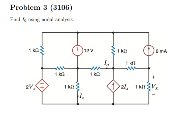 Solved Problem 3 (3106) Find Io using nodal analysis. 1 ΚΩ: | Chegg.com